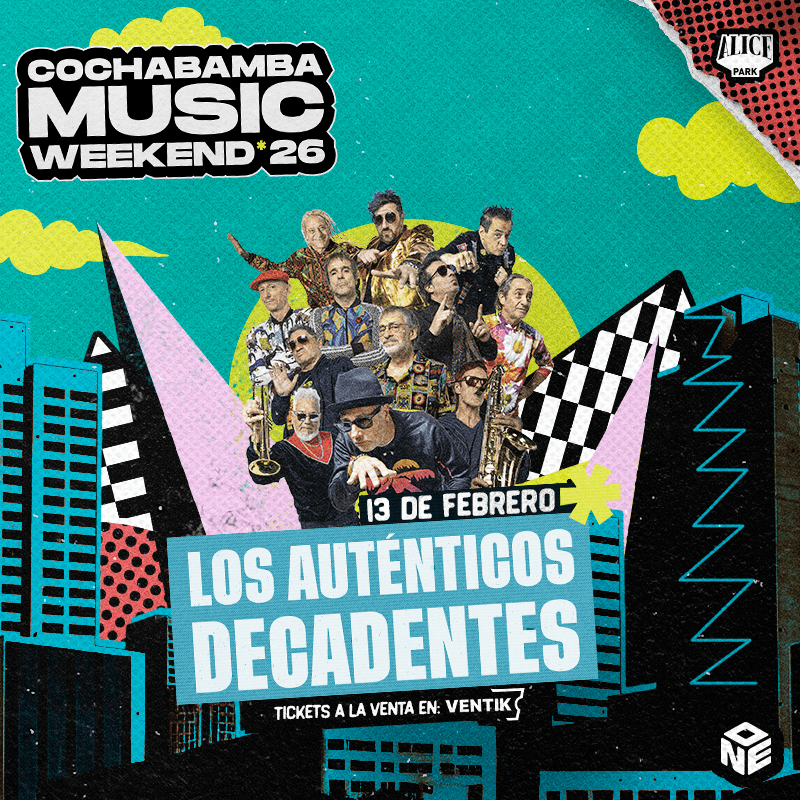 Cochabamba Music Weekend DIA 1 AUTENTICOS - Alice Park | Ventik